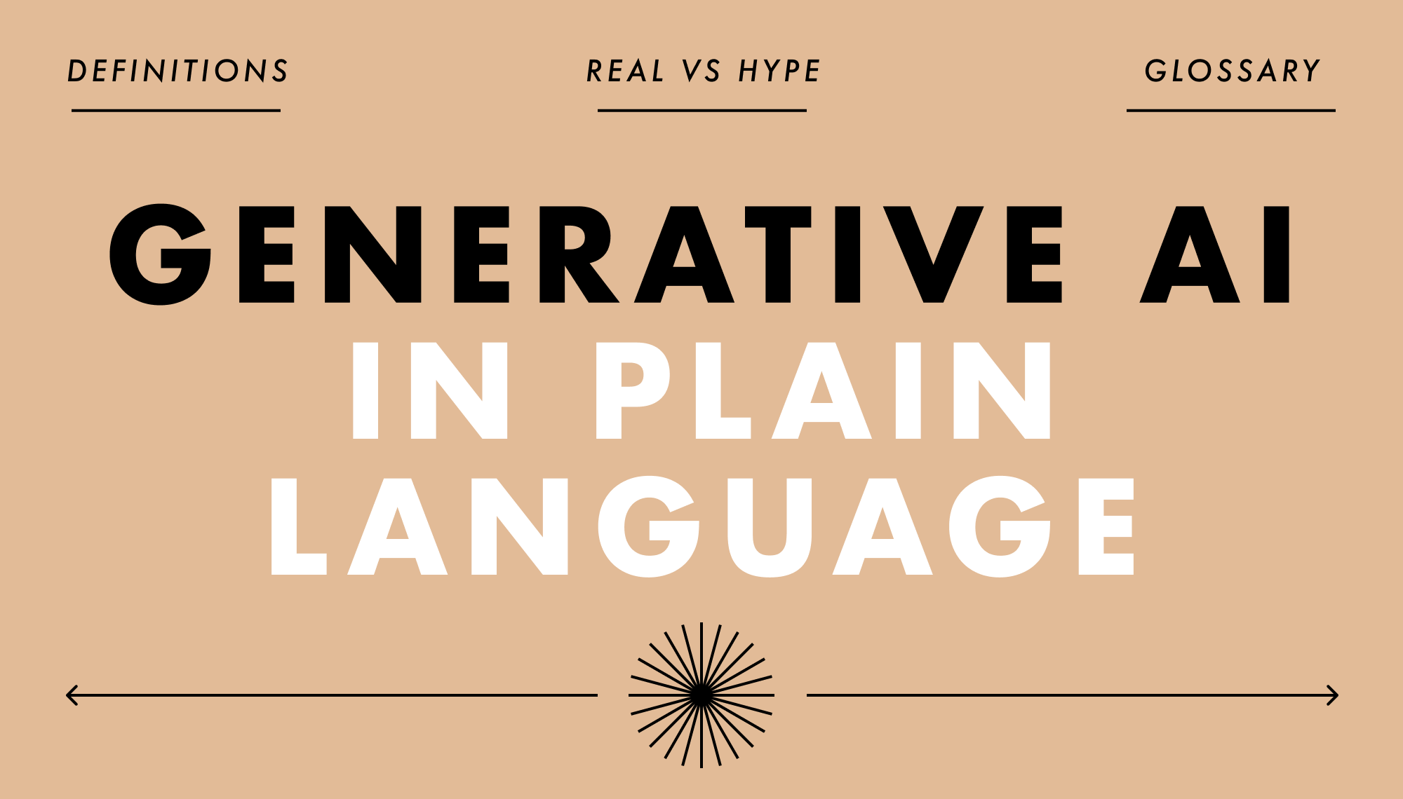 Generative AI in plain language: what it is, what’s hype, and what’s ...