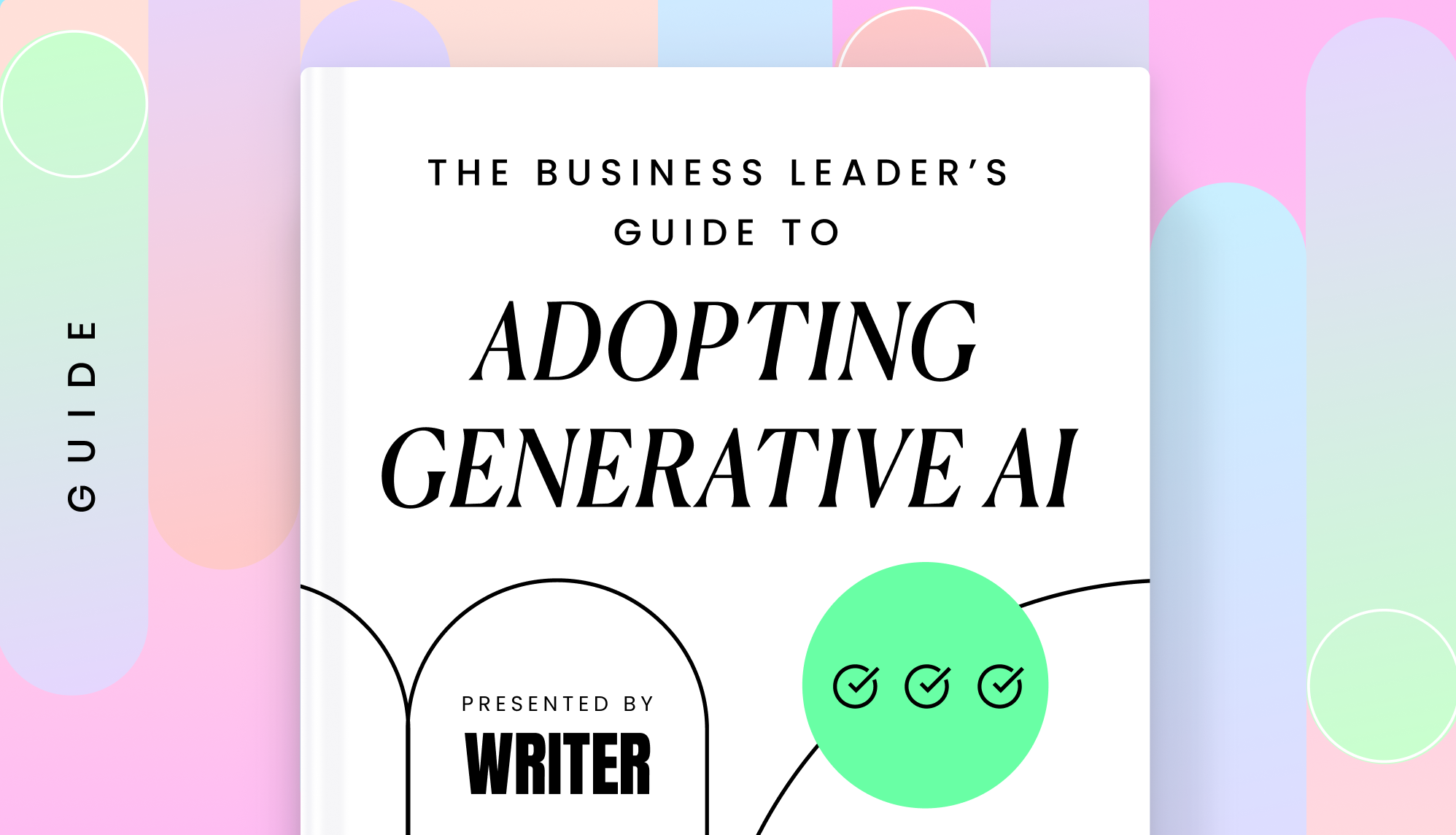 Adopting Generative Ai The Business Leaders Guide Writer