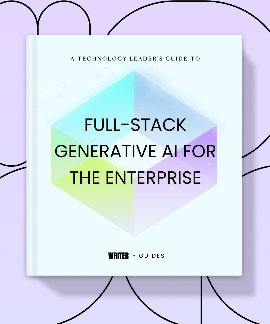 A technology leader's guide to full-stack generative AI - WRITER
