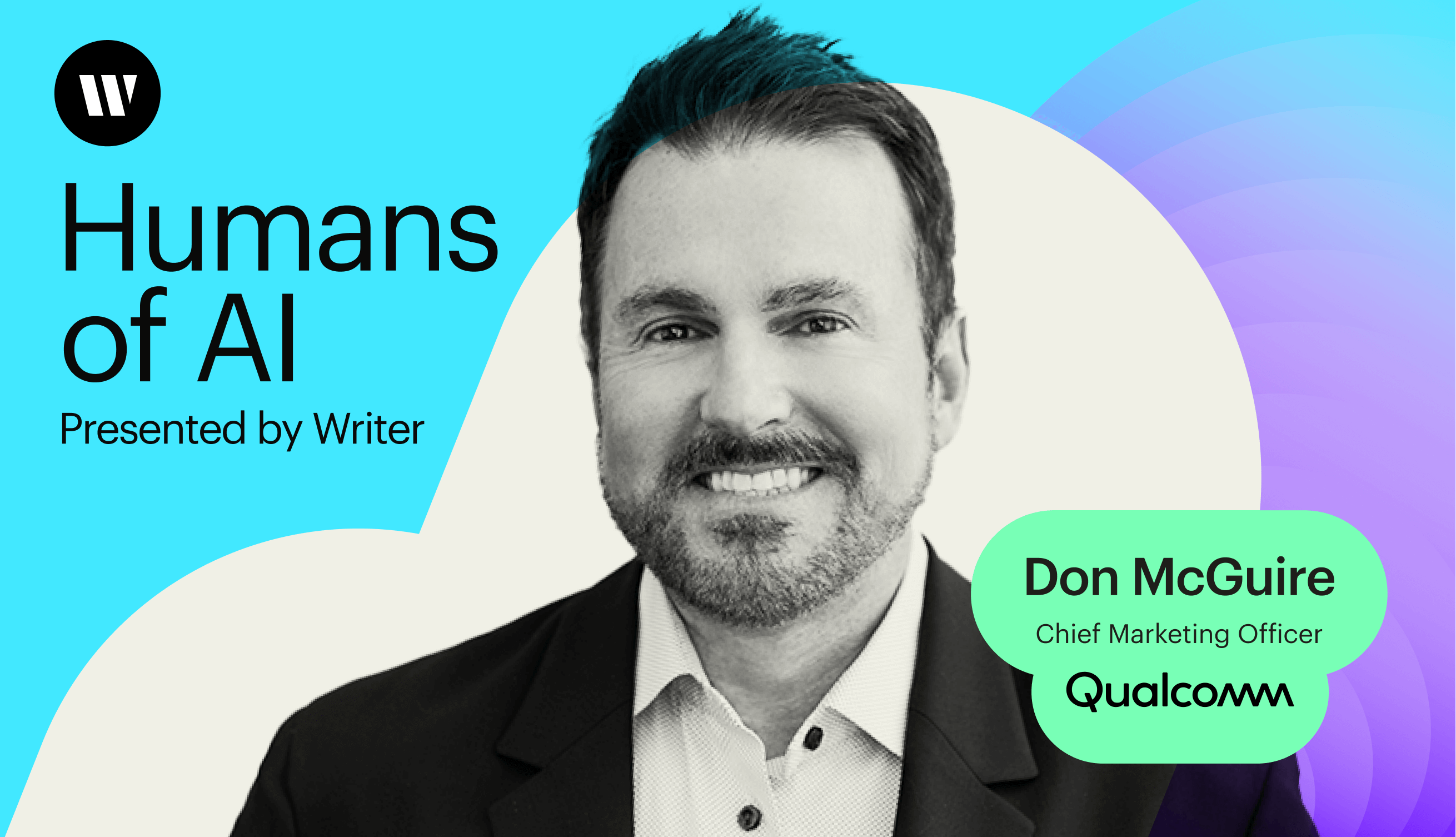 AI as marketing “sixth sense” with Qualcomm’s CMO Don McGuire - WRITER