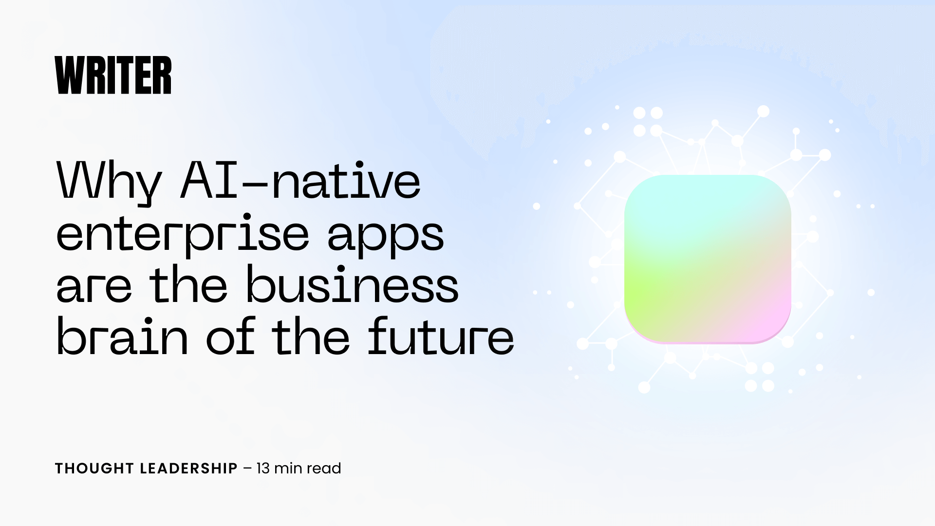 AI native apps: AI enterprise software & strategy - Writer