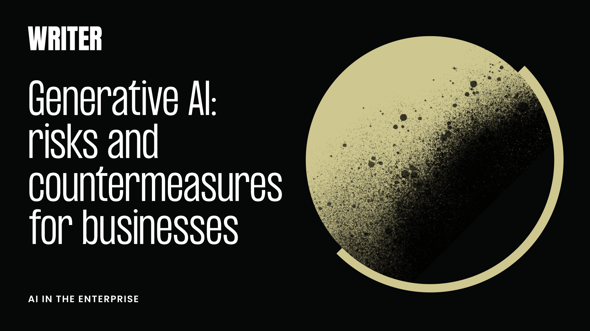 Generative AI: risks and countermeasures for businesses - Writer Generative AI: risks and countermeasures for businesses - Writer